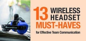 Wireless Headset Must-Haves for Effective Team Communication | Sonetics